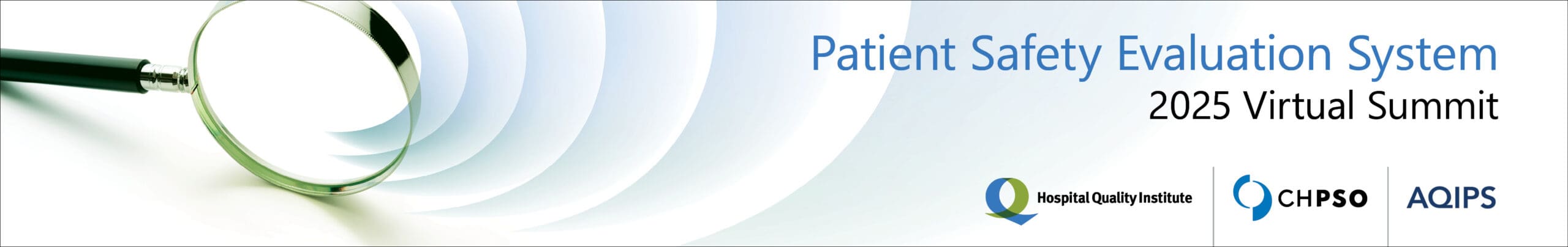 Patient Safety Evaluation System — 2025 Virtual Summit - HQI